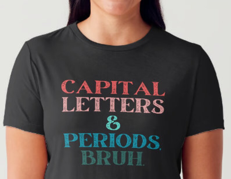 Capital Letters & Periods, Bruh PNG SVG JPG Teacher Design - Etsy