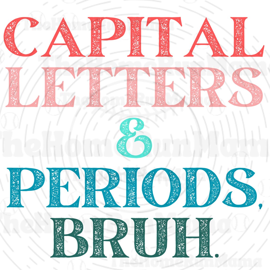 Capital Letters & Periods, Bruh PNG SVG JPG Teacher Design - Etsy
