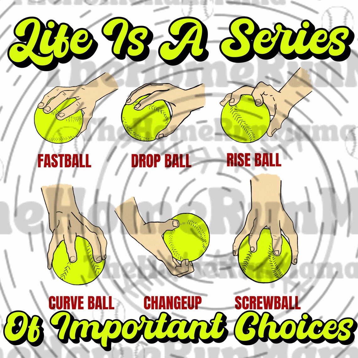 Softball Design Life is A Series of Important Choices Pitch Calling ...