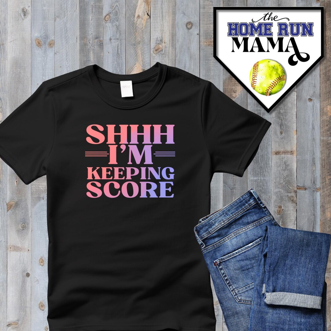 Shhh I'm Keeping Score - Softball Design - Game Day Score Keeper ...