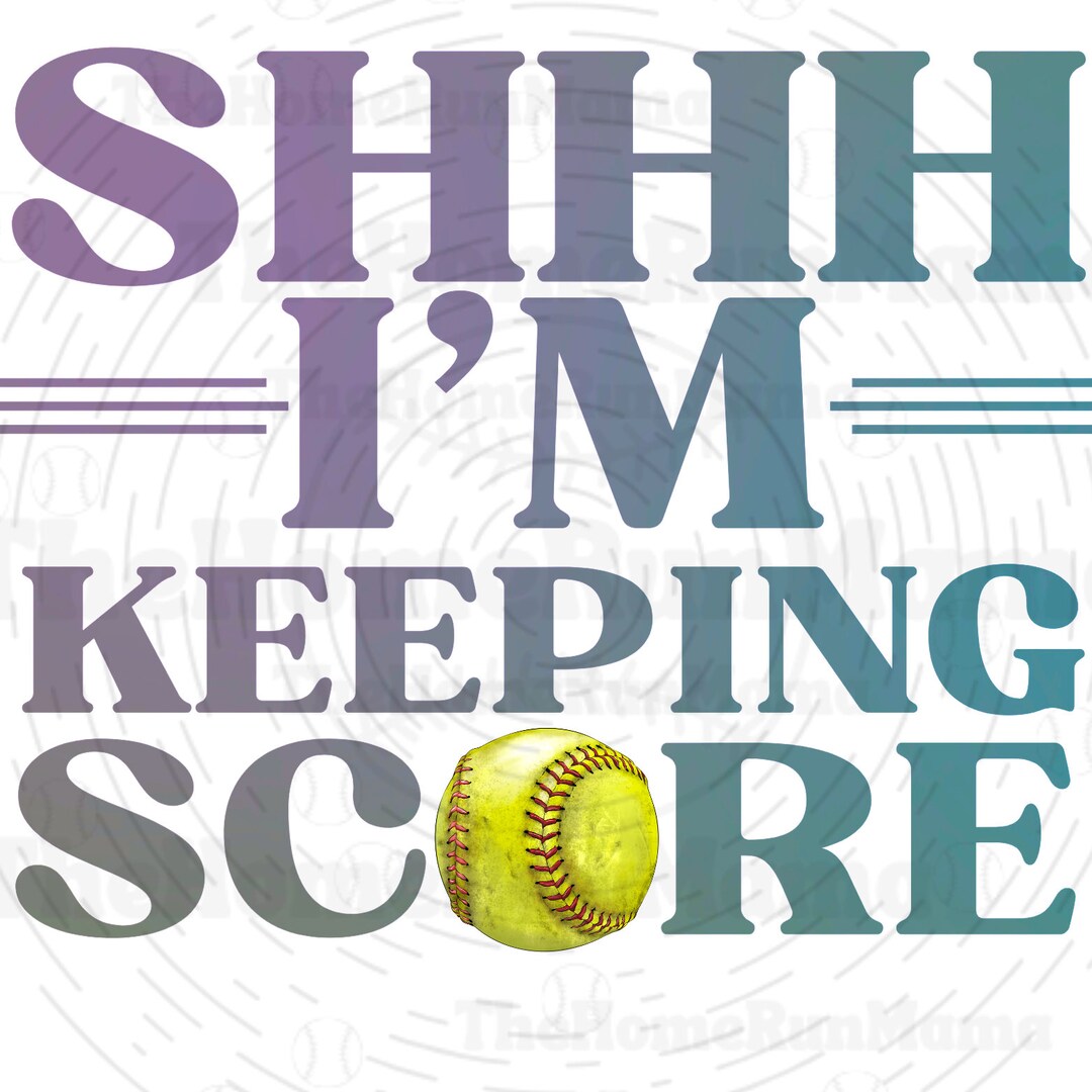 Shhh I'm Keeping Score Softball Design Perfect for the Score Keeper of ...