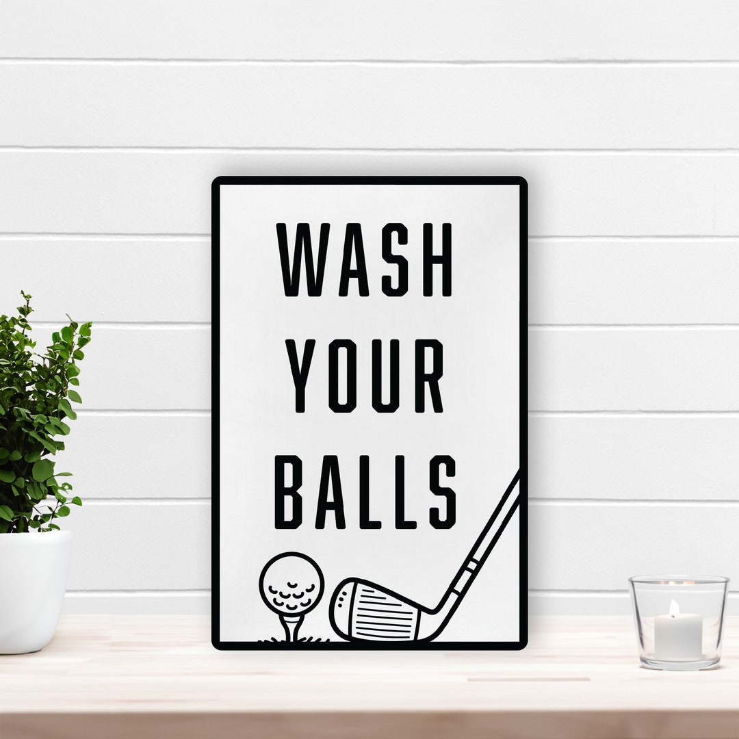 Wash Balls, Funny Bathroom Decor, Wash Balls Golf Sign, Wooden Wash ...