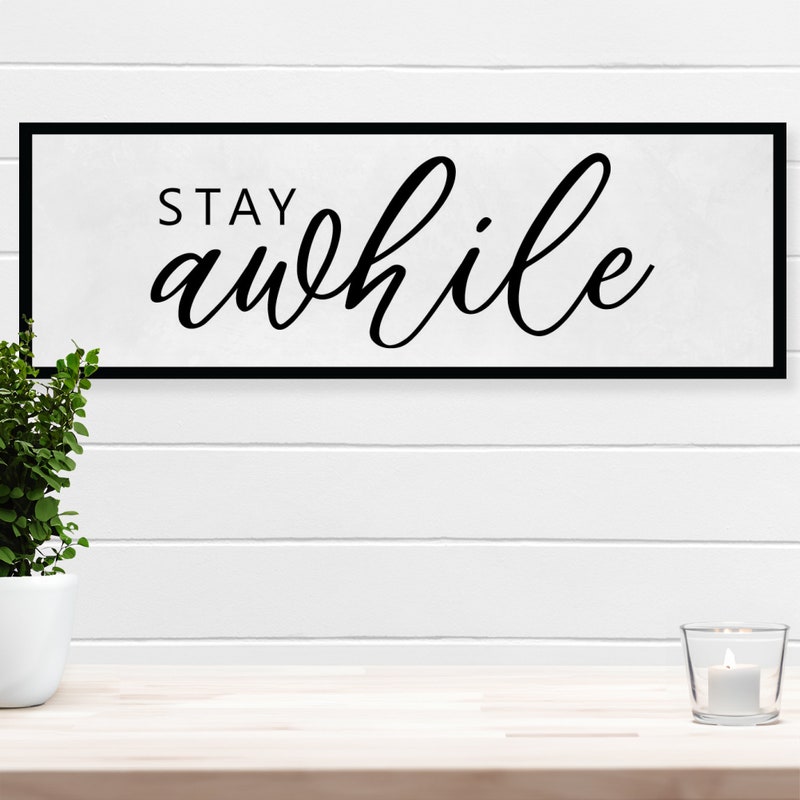 Stay Awhile Sign - Etsy