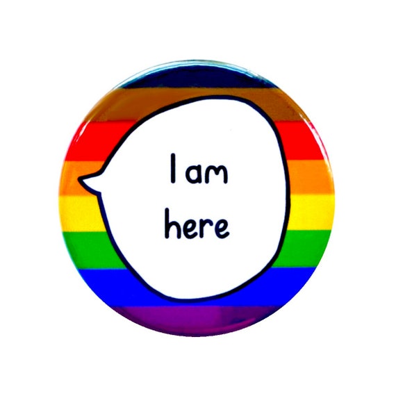 I Am Here LGBTQ Pride Diversity Pin Badge Button - Etsy India