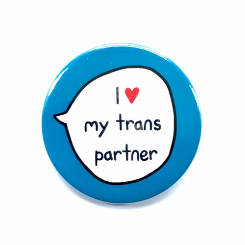 I Love My Trans Partner Trans Ally Pin Badge Button. - Etsy