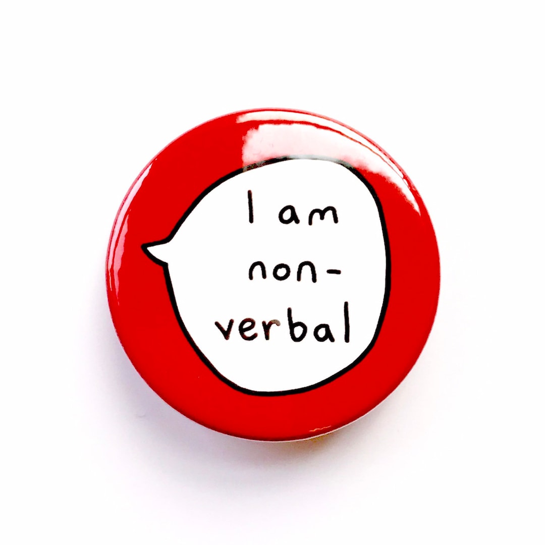 I Am Non-verbal - Autism Neurodiversity Awareness - Communication Pin ...