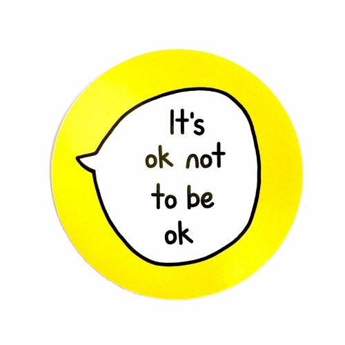 Vinyl Sticker 8cm Mental Health It's OK Not to Be OK | Etsy