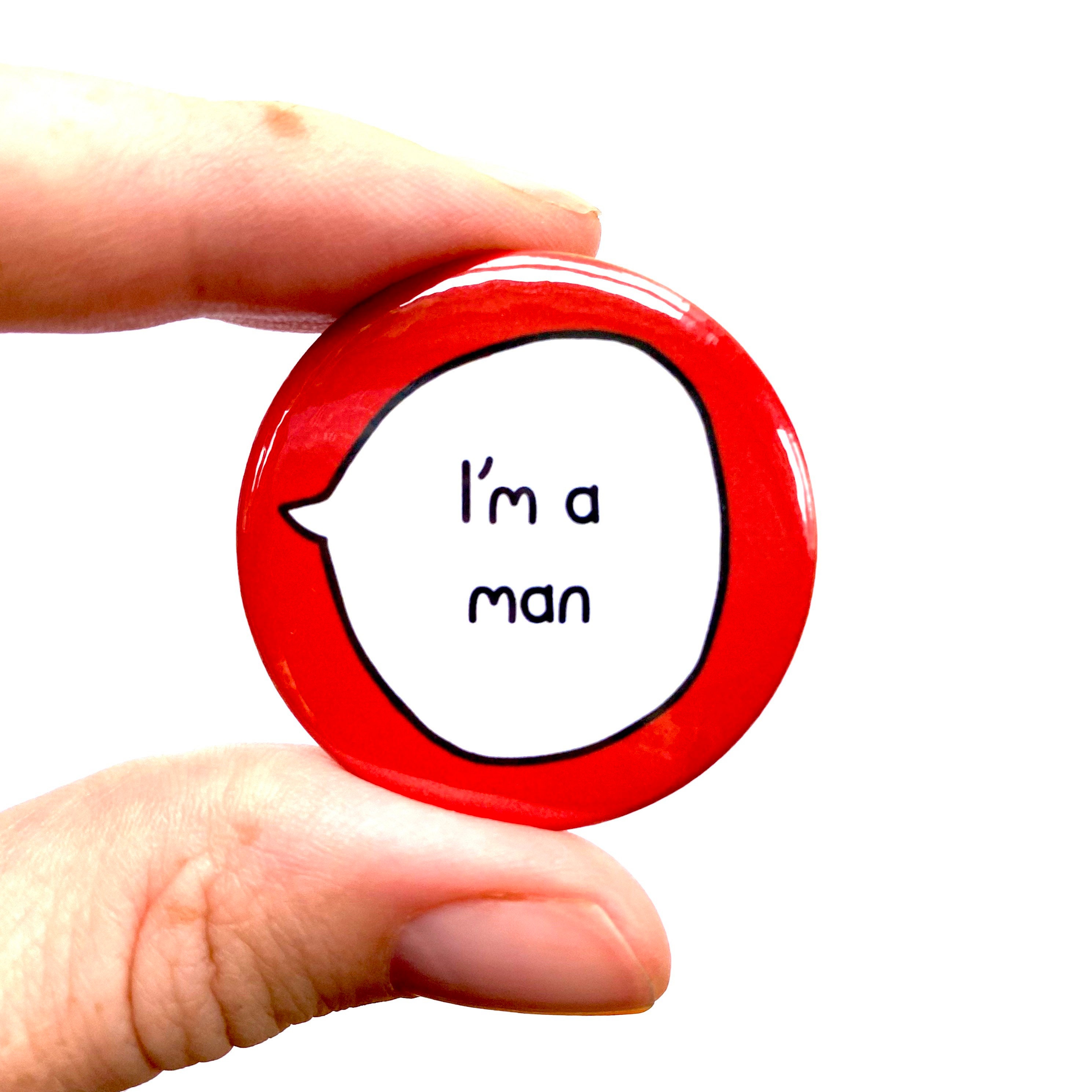 I'm a Man Gender Pronouns Pin Badge Button | Etsy
