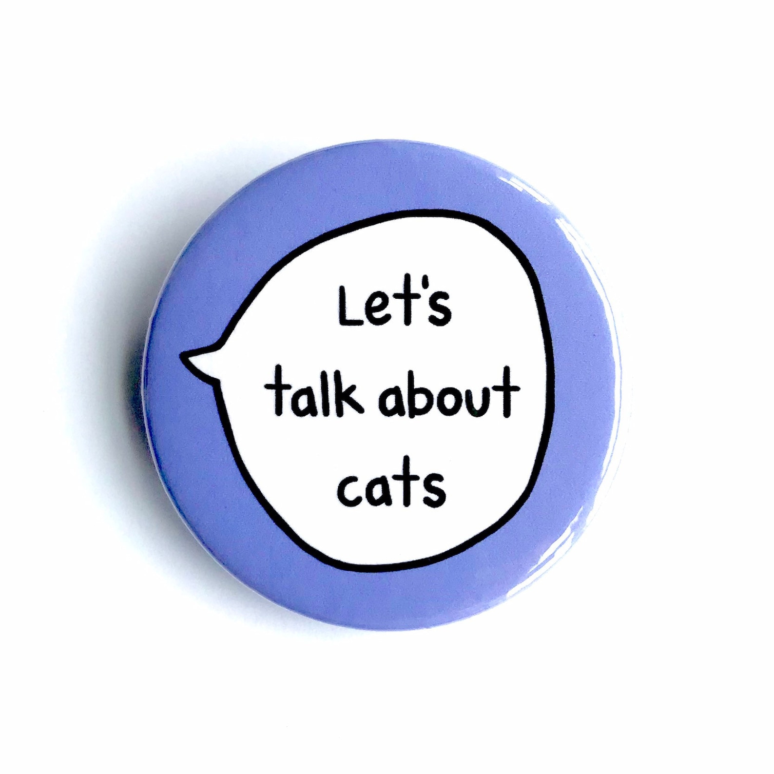 Let's Talk About Cats - Pin Badge Button - Etsy