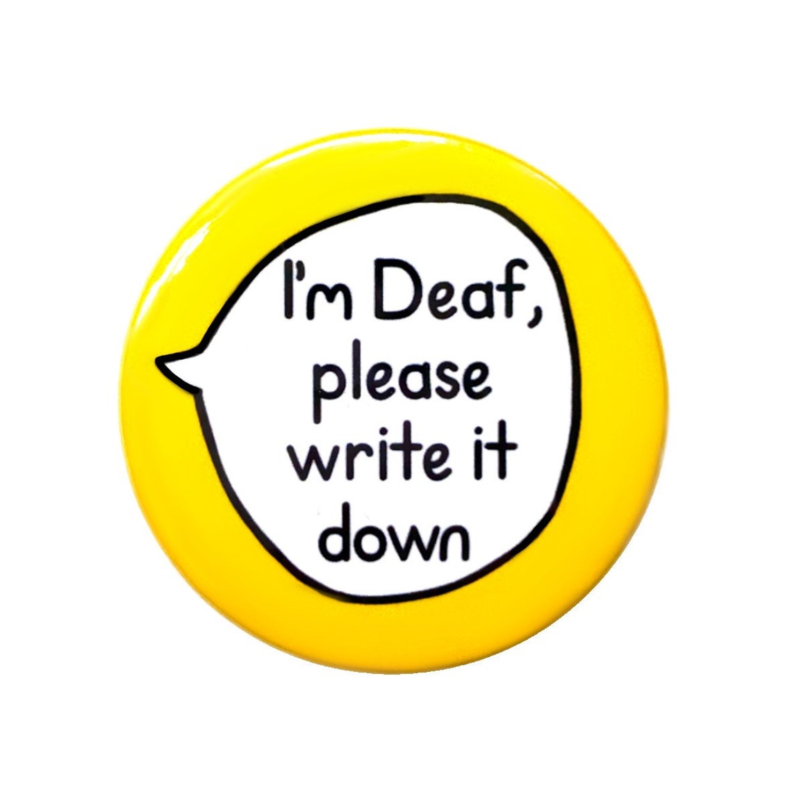 I"m Deaf Please Write It Down - Deaf Hoh Pin Badge Button - Etsy