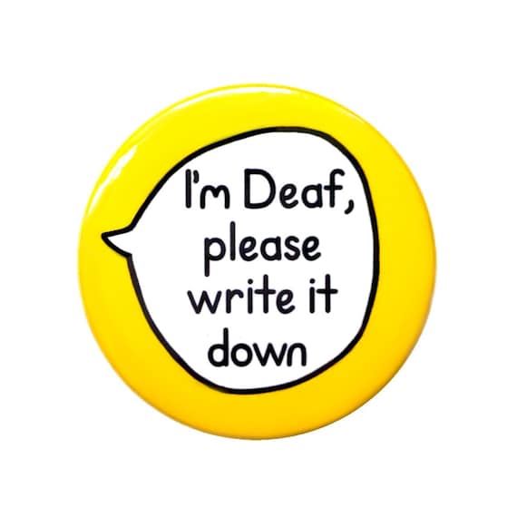 Im Deaf Please Write It Down Deaf Hoh Pin Badge Button - Etsy