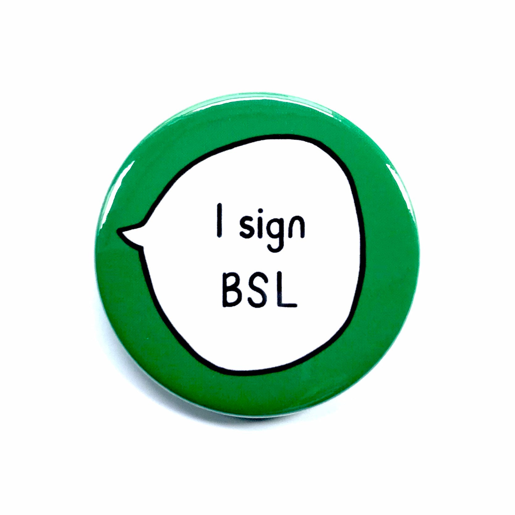 I Sign BSL - Deaf, Hard of Hearing, Sign Language - Pin Badge Button ...