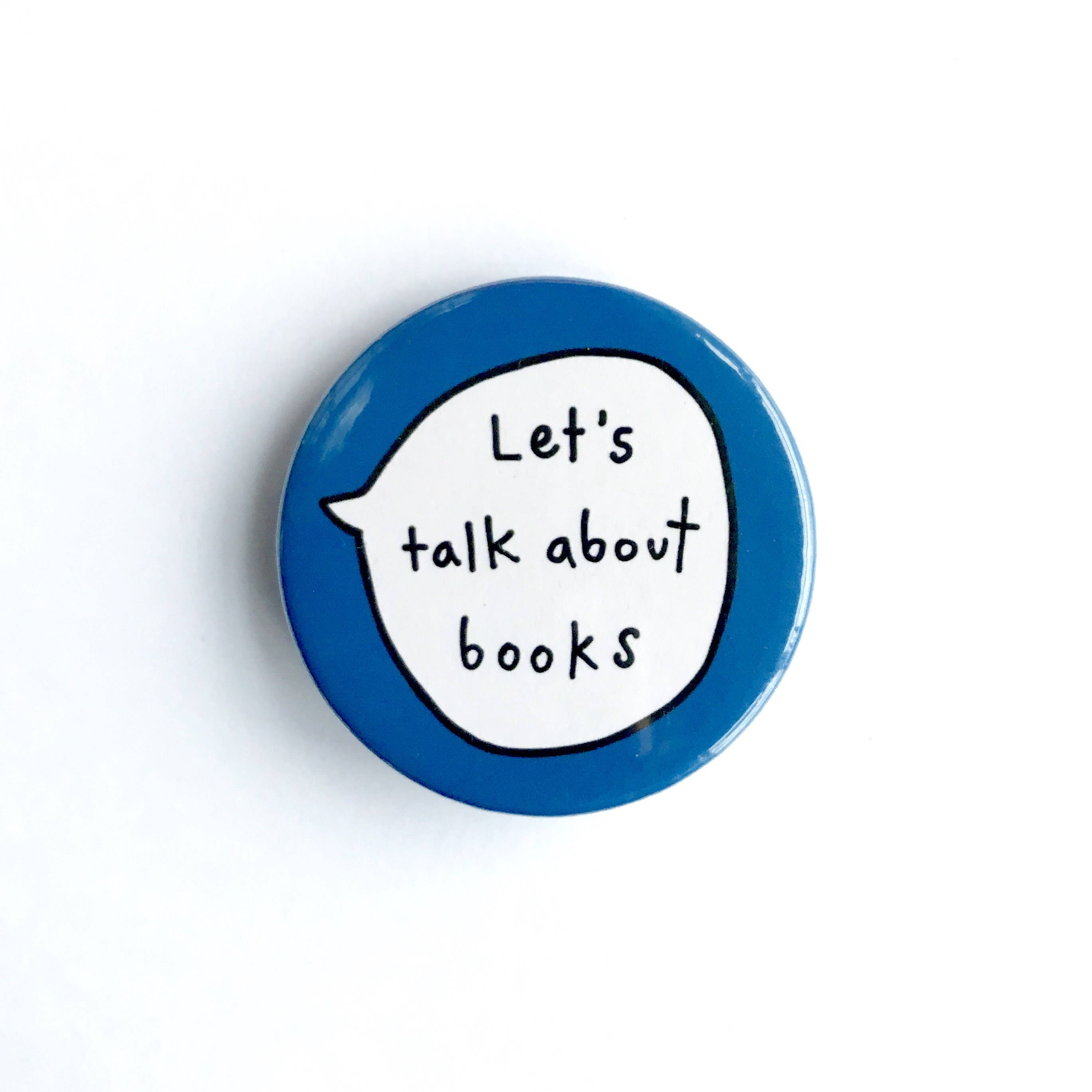 Let's Talk About Books Pin Badge Button | Etsy