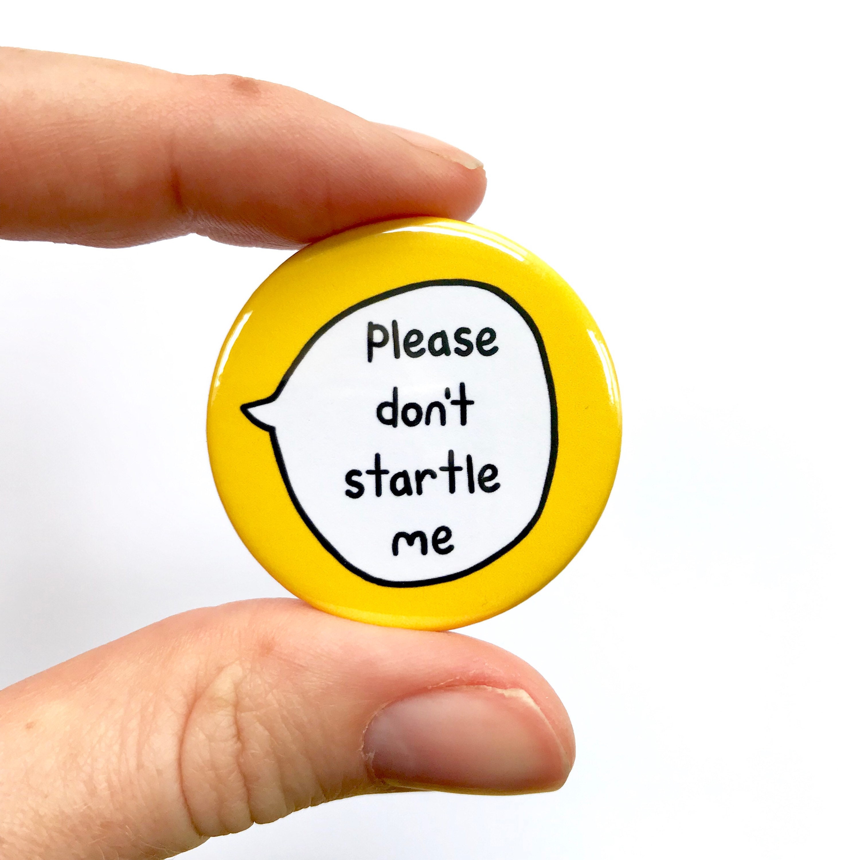 Please Don't Startle Me Pin Badge Button | Etsy UK