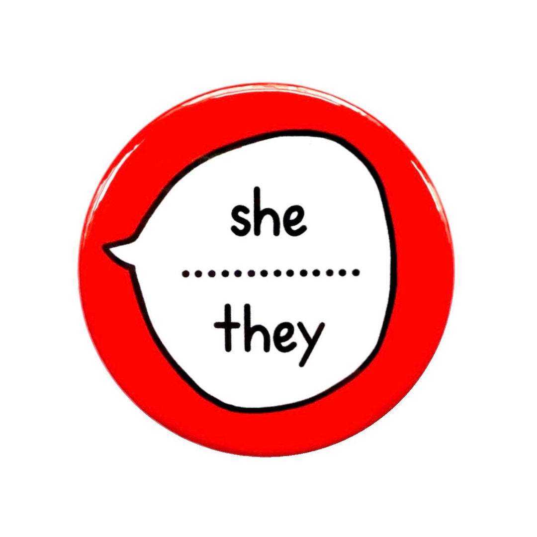 She, They. Gender Pronouns Dual Pronouns - Pin Badge Button - Etsy