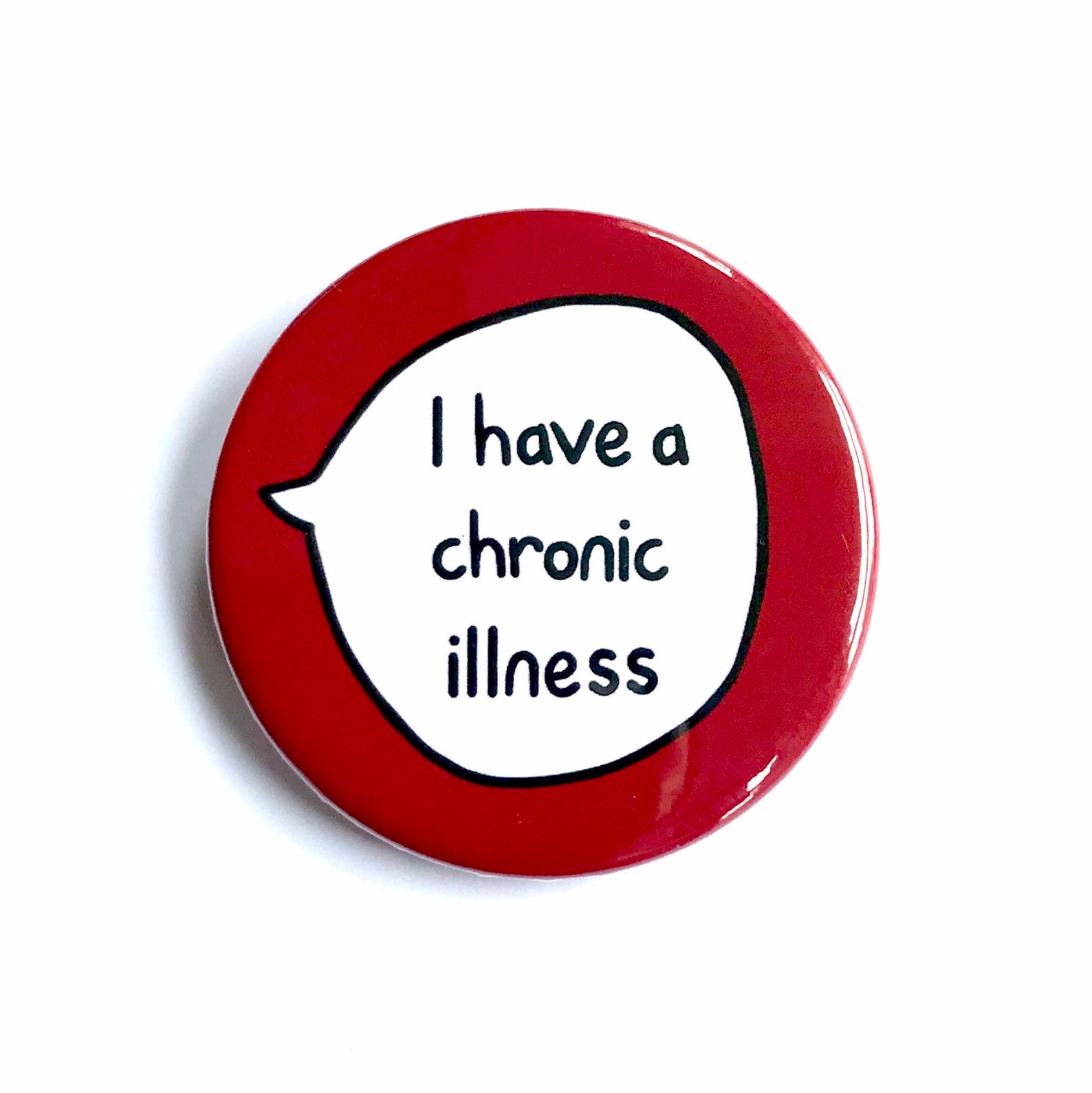 I Have A Chronic Illness Pin Badge Button Disability Communication Pins ...