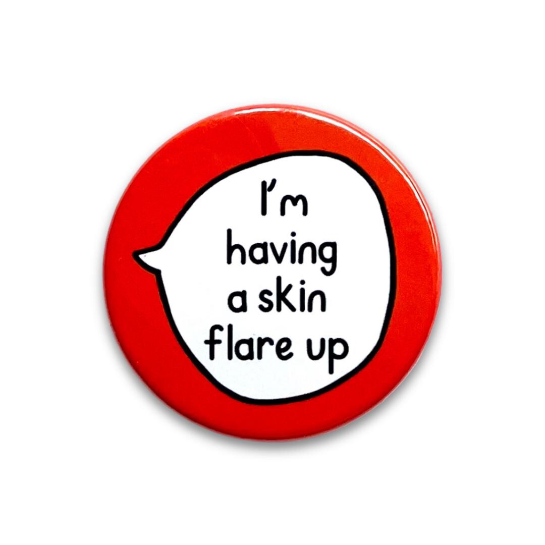 I'm Having A Skin Flare up - Skin Condition - Awareness Communication ...