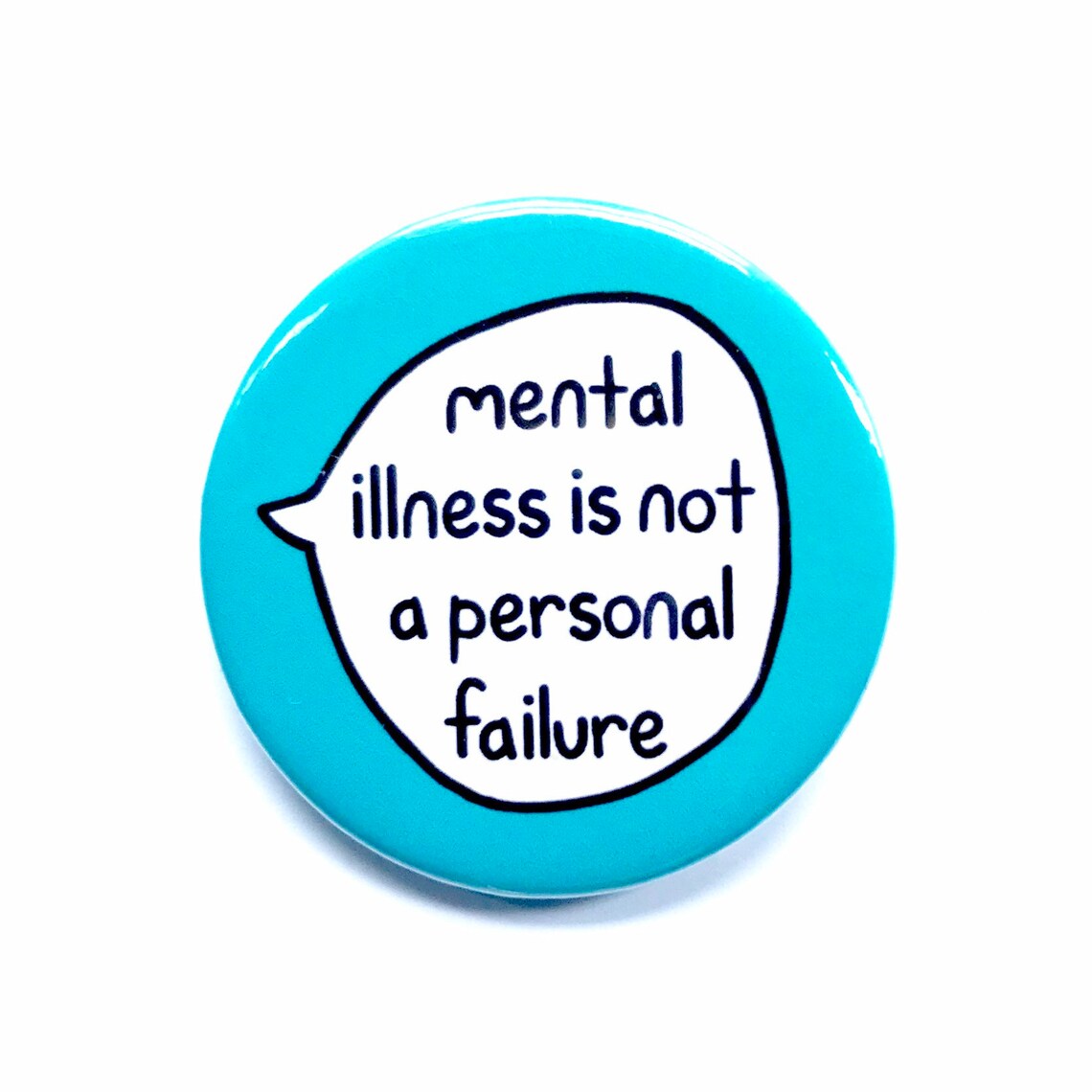 Mental Illness is Not A Personal Failure Mental Health Pin - Etsy