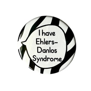I Have Ehlers-danlos Syndrome (EDS) - Pin Badge Button - Disability ...