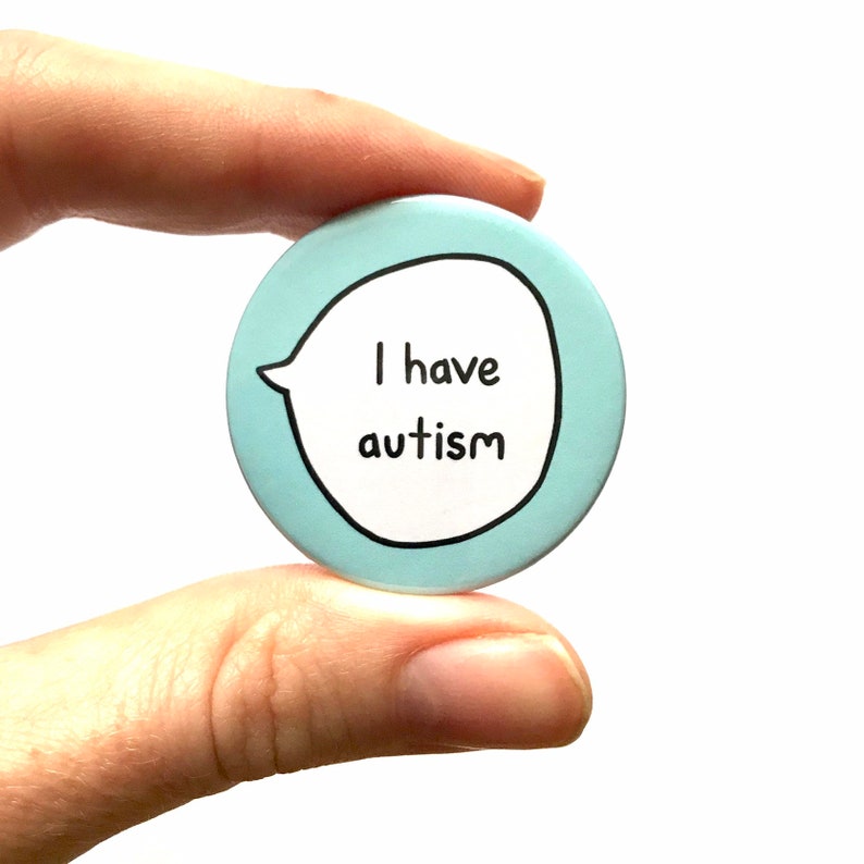 I Have Autism Pin Badge Button - Etsy Australia I Have Autism Pin Badge Button - Etsy Australia