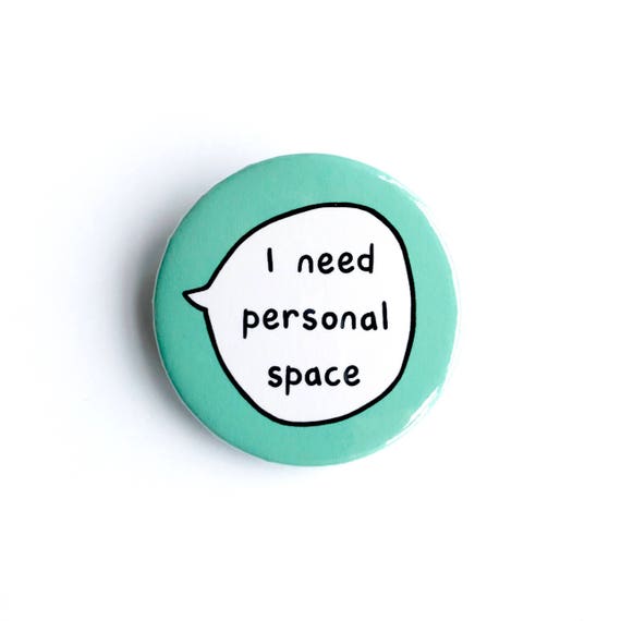 I Need Personal Space Pin Badge Button | Etsy
