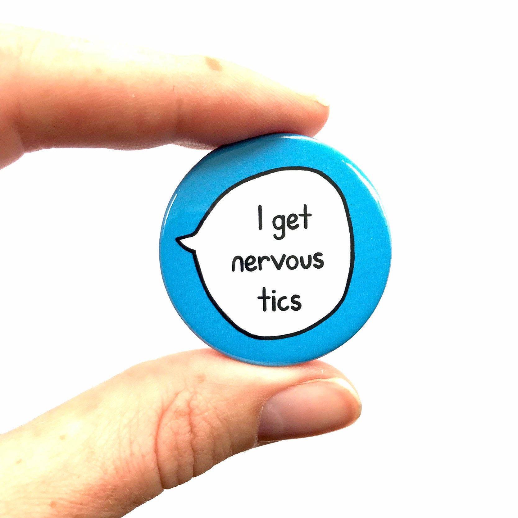 I Get Nervous Tics Tourette's Pin Badge Button | Etsy