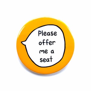 Please Offer Me A Seat - Pin Badge Button - Disability Awareness ...