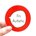 Vinyl Sticker 8cm Im Autistic Red Autism Aspergers - Etsy