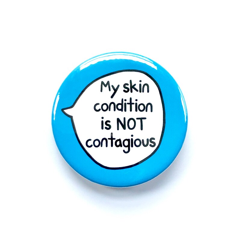 My Skin Condition is NOT Contagious Pin Badge Button - Etsy