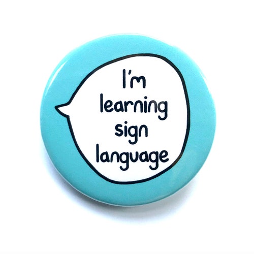 I Know Sign Language Pin Badge Button - Etsy