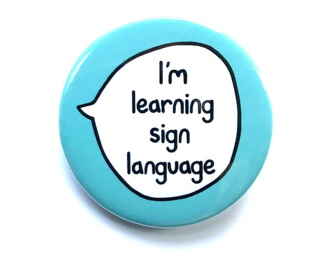 I Know Sign Language Pin Badge Button - Etsy