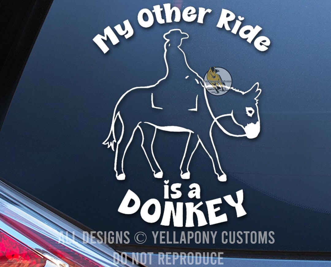 Saddle Donkey Decal, Riding Donkey Vinyl Car Sticker, My Other Ride is ...