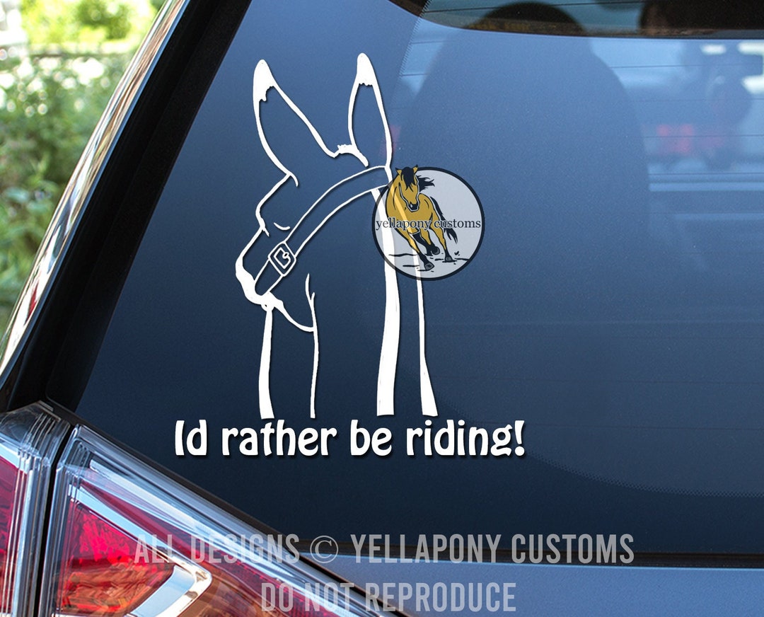 Id Rather Be Riding | High Quality Window Sticker for Mule Lovers ...
