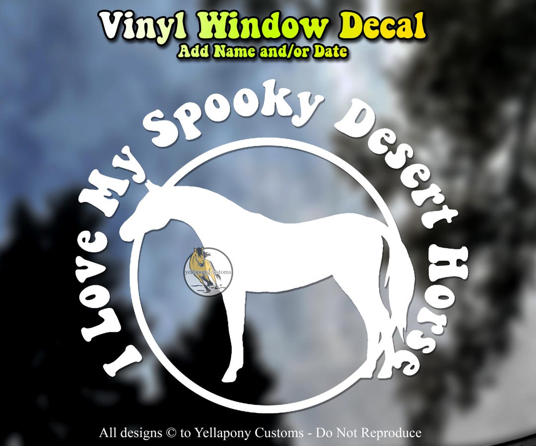 I Love My Spooky Desert Horse | High Quality Window Vinyl Sticker for ...