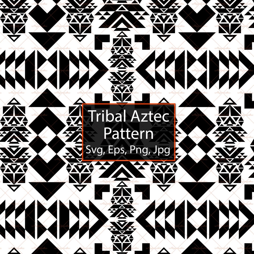 TRIBAL AZTEC, Southwest Pattern - Svg, Aztec Svg, Tribal Pattern ...