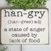 Hangry Sign Farmhouse Kitchen Wall Decor Han-gry Definition - Etsy