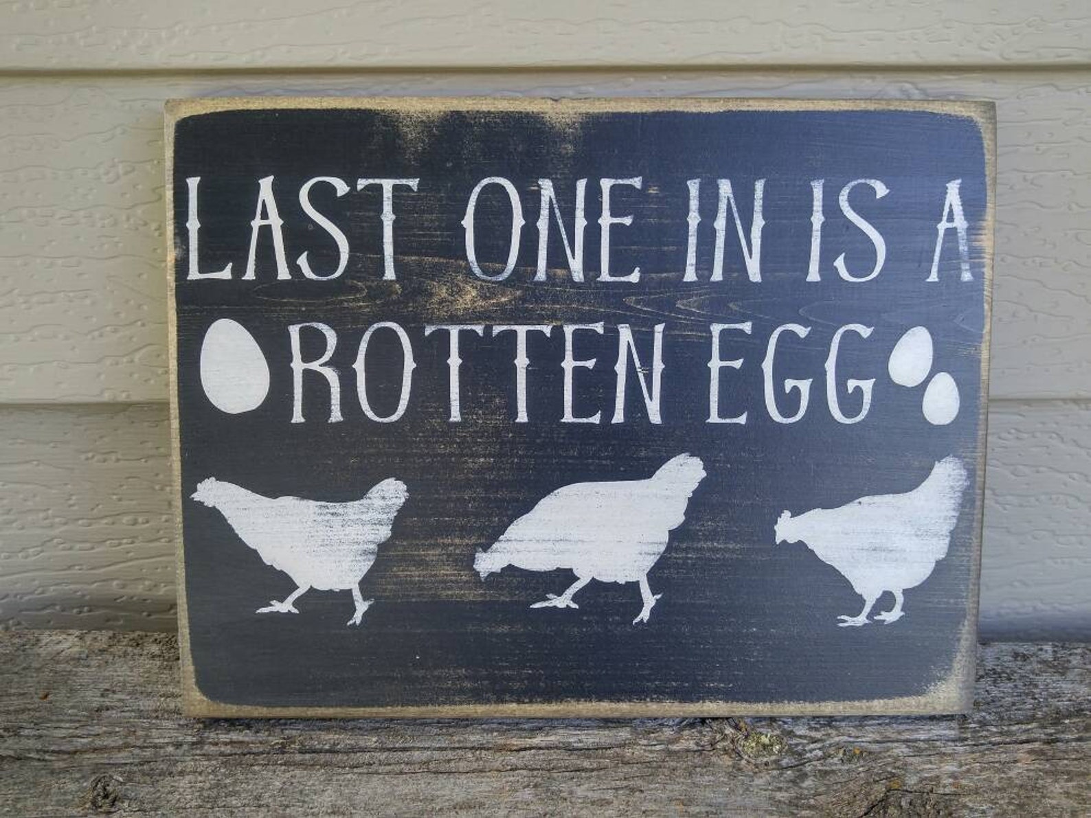 Funny Chicken Sign, Chicken Decor, Chicken Coop Sign, Last One in is a ...