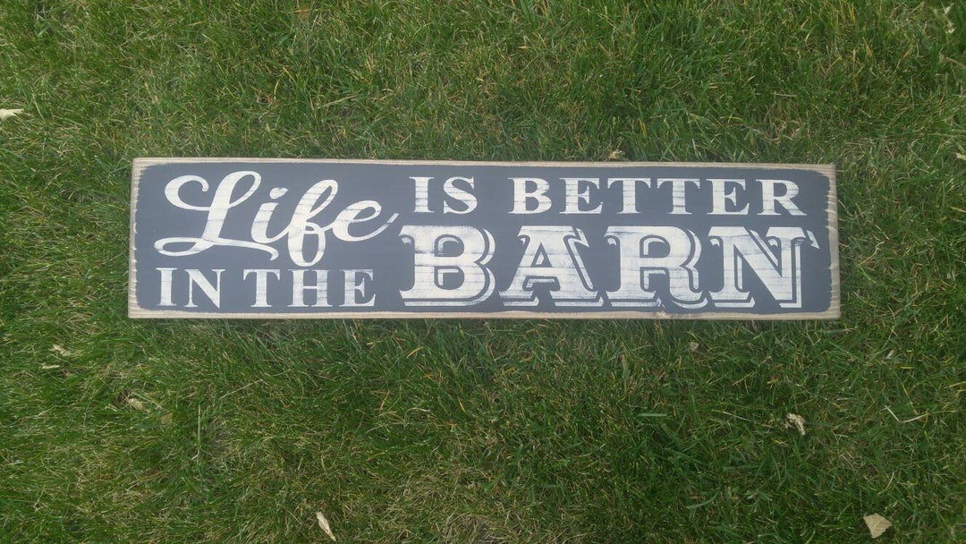 Life is Better in the Barn Sign, Rustic Wood Farm Sign, Gifts for ...