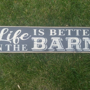 Life is Better in the Barn Sign, Rustic Wood Farm Sign, Gifts for ...