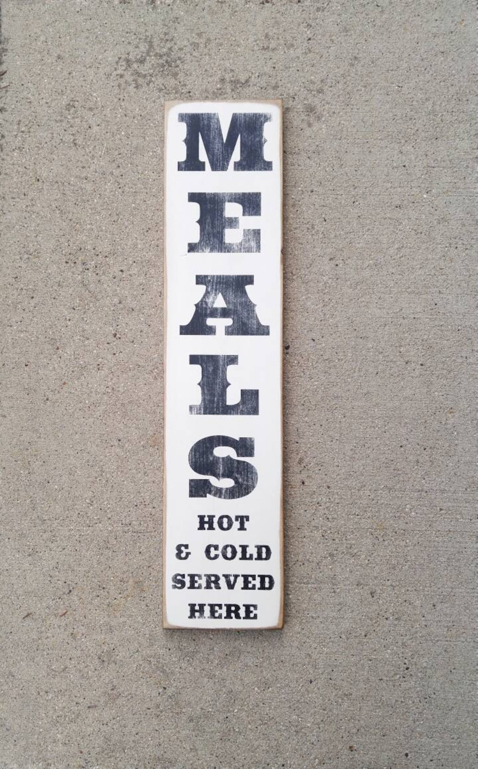Meals Hot and Cold Served Sign, Primitive Kitchen Decor, Vertical ...