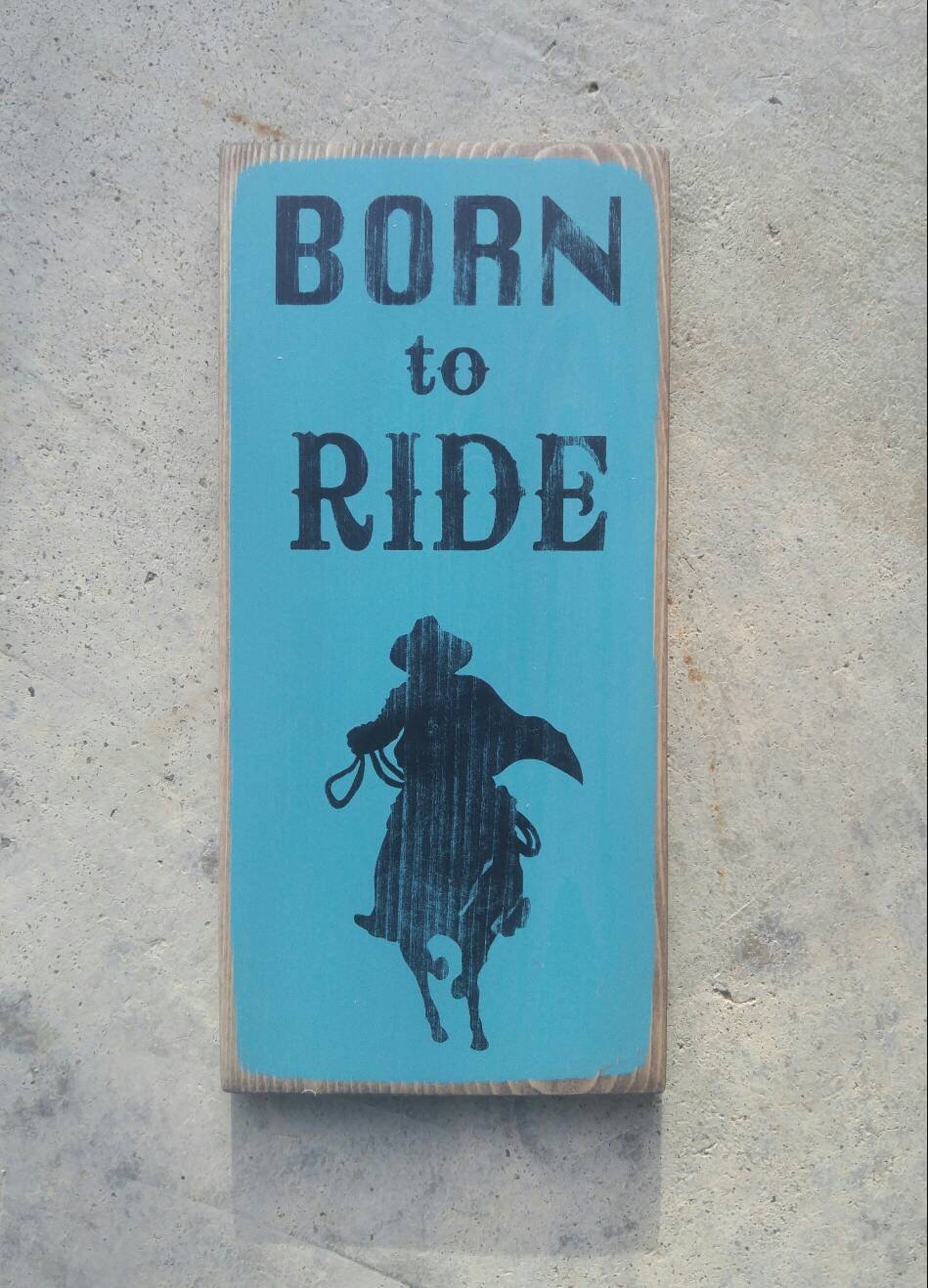 Born to Ride Wood Sign W/ Horse and Rider Gift for Cowgirl - Etsy