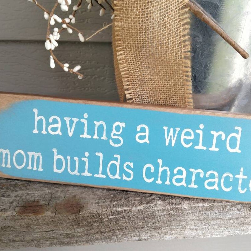 Weird Moms Sign - Etsy