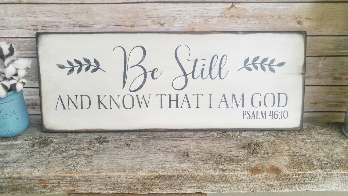 Be Still and Know That I Am God Sign, Rustic Wood Christian Sign, Psalm ...