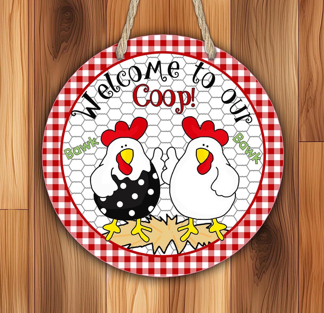 Welcome Chicken Door Hanger, Chicken Coop Sign, Farmhouse Chicken Decor ...