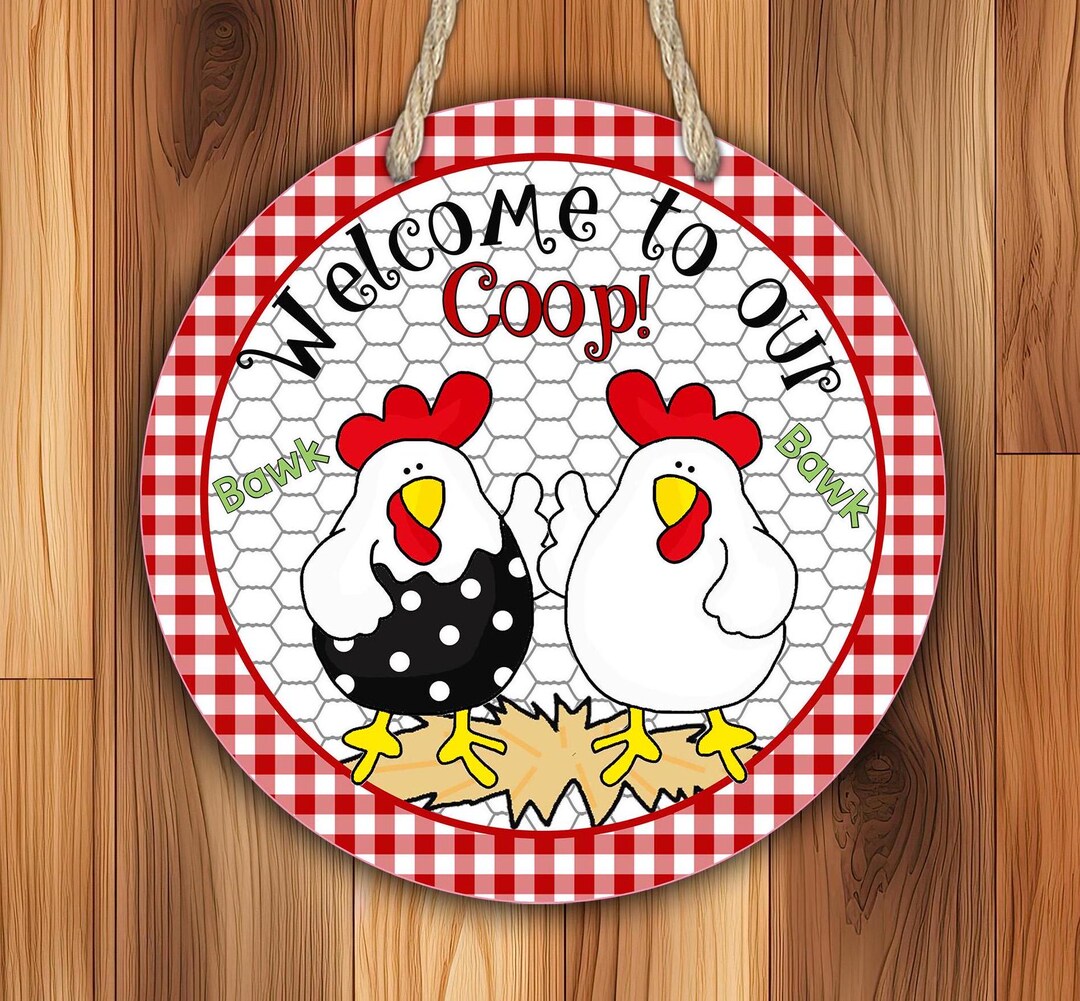 Welcome Chicken Door Hanger, Chicken Coop Sign, Farmhouse Chicken Decor ...