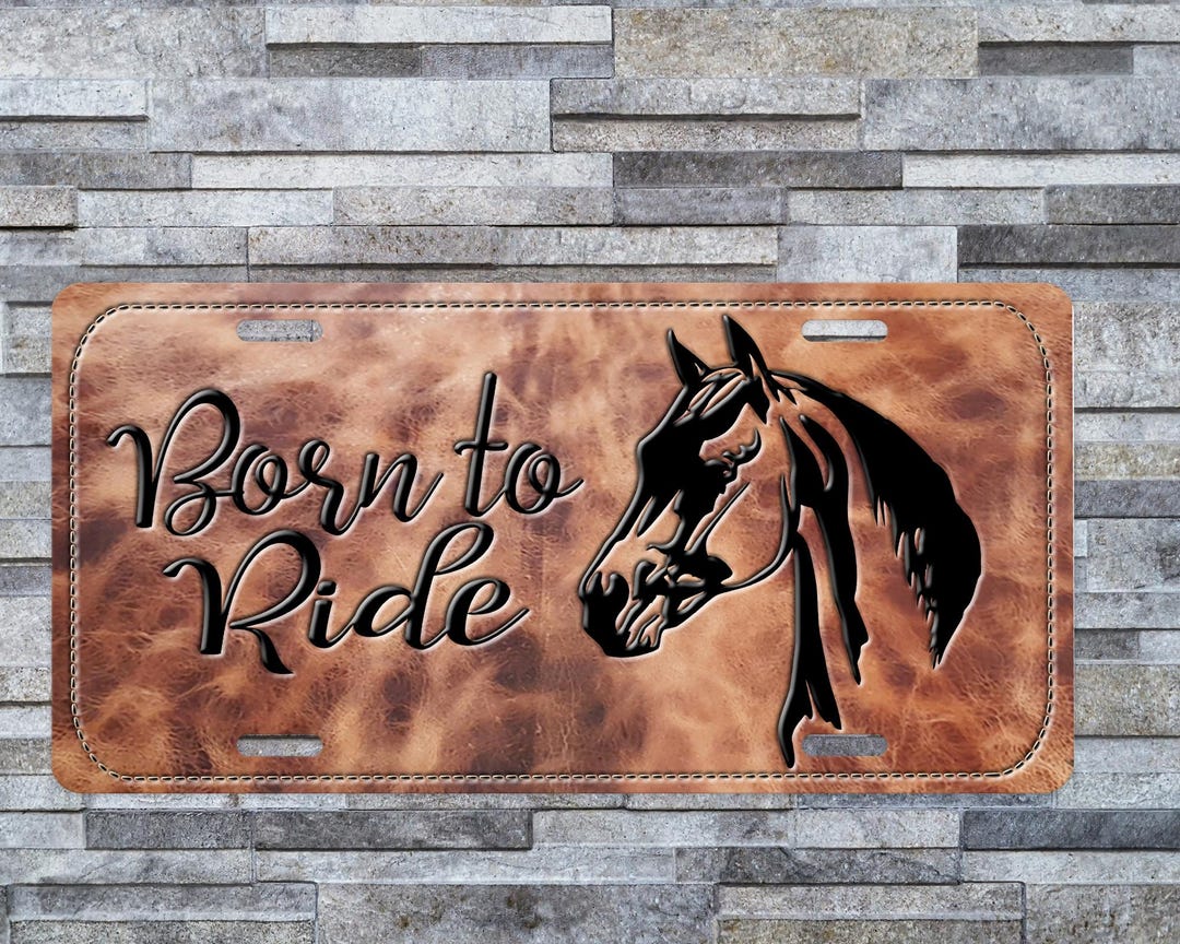 Custom Horse License Plate, Born to Ride Engraved Aluminum Car Tag ...