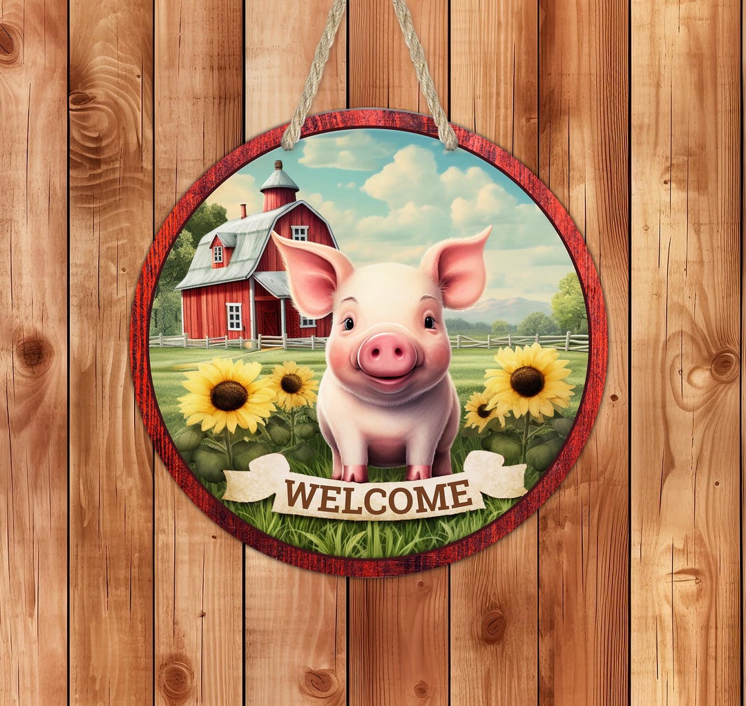 Adorable Farmhouse Pig Welcome Sign - Rustic Barn Decor With Country ...