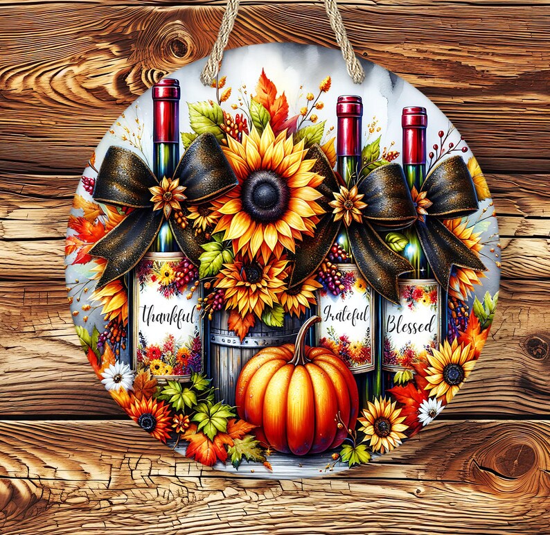 Thanksgiving Thankful Grateful Blessed Fall Sign, Rustic Wine ...