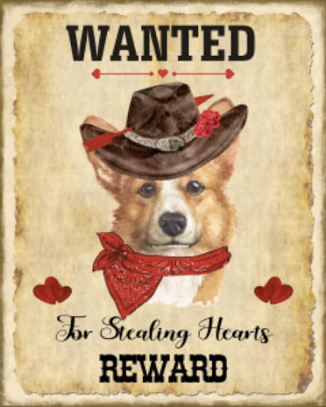 Vintage Valentine Rustic Wanted Poster, Corgi Cowboy, Stealing Hearts ...
