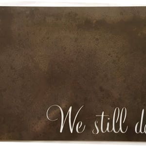 WE STILL DO Metal Plaque Motto - Etsy
